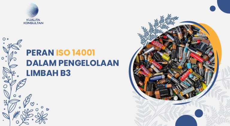 ISO 14001 Sistem Manajemen Lingkungan | Pengelolaan Limbah B3