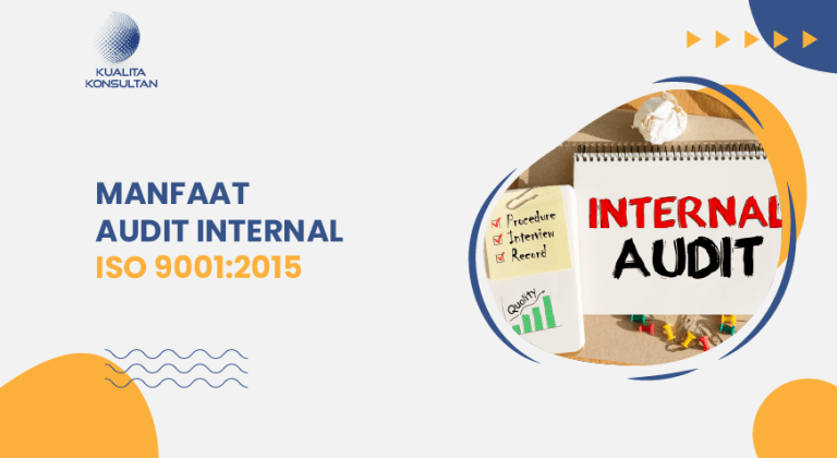 Audit Internal ISO 9001:2015: Tujuan Pelaksanaan dan Jenis Audit