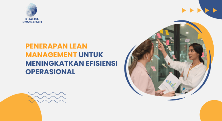 Penerapan Lean Management untuk Meningkatkan Efisiensi Operasional